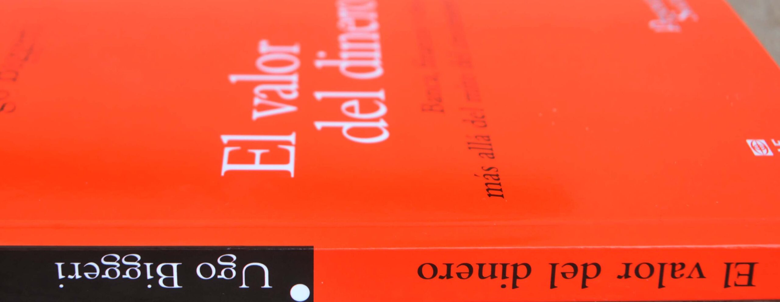 EL VALOR DEL DINERO. Banca, finanzas y ética, más allá del mito del ...